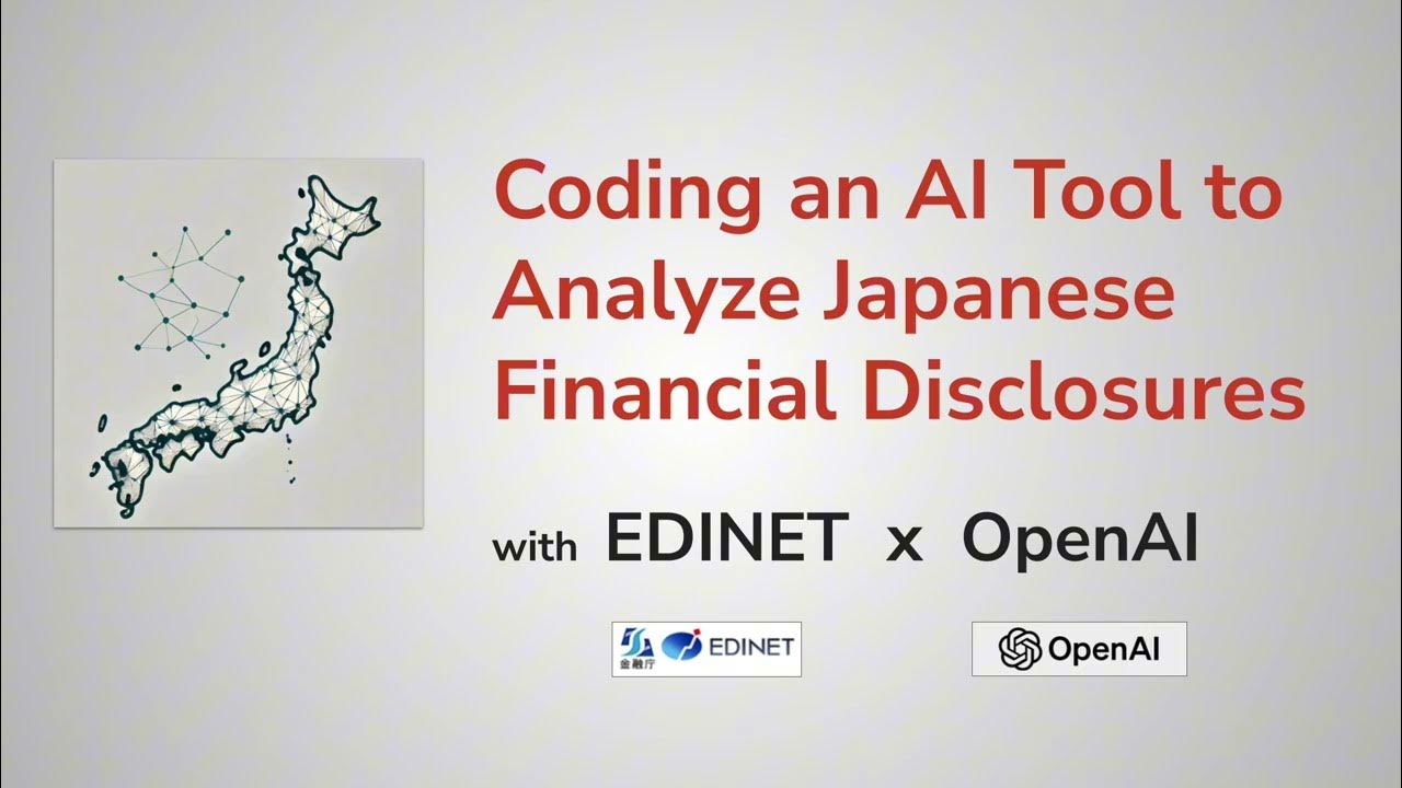 Coding an AI Tool to Analyze Japanese Financial Disclosures - EDINET API x OpenAI API - YouTube