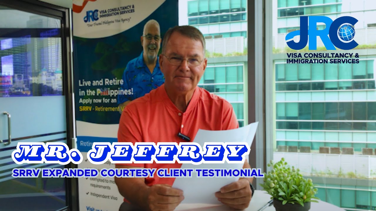 SRRV Expanded Courtesy Client Testimonial - JRC Visa Consultancy ...