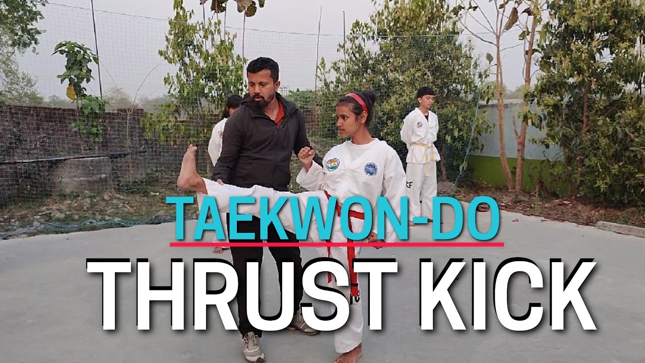 Taekwondo | How To Do Thrust Kick Easily | - YouTube