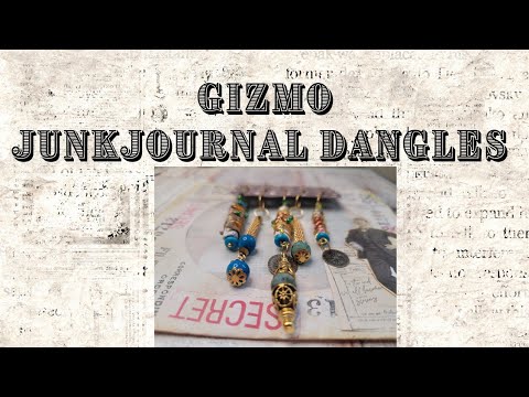 Gizmo Beads and Junk Journal Dangles - YouTube