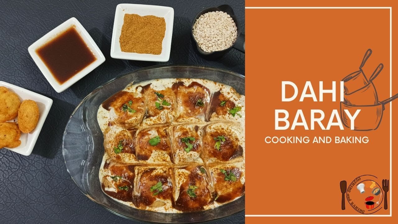 Dahi Bhallay | Dahi Baray | Meethay Dahi Baray | Cooking and Baking ...