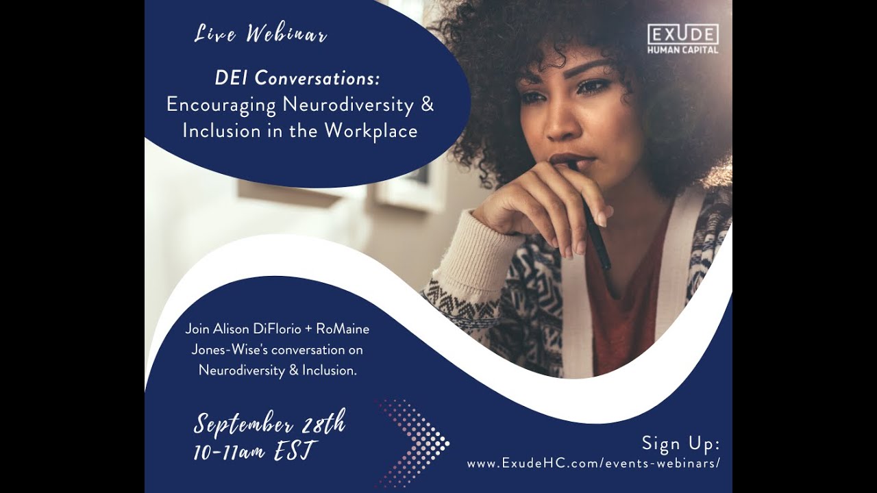 DEI Conversations: Encouraging Neurodiversity and Inclusion in the ...