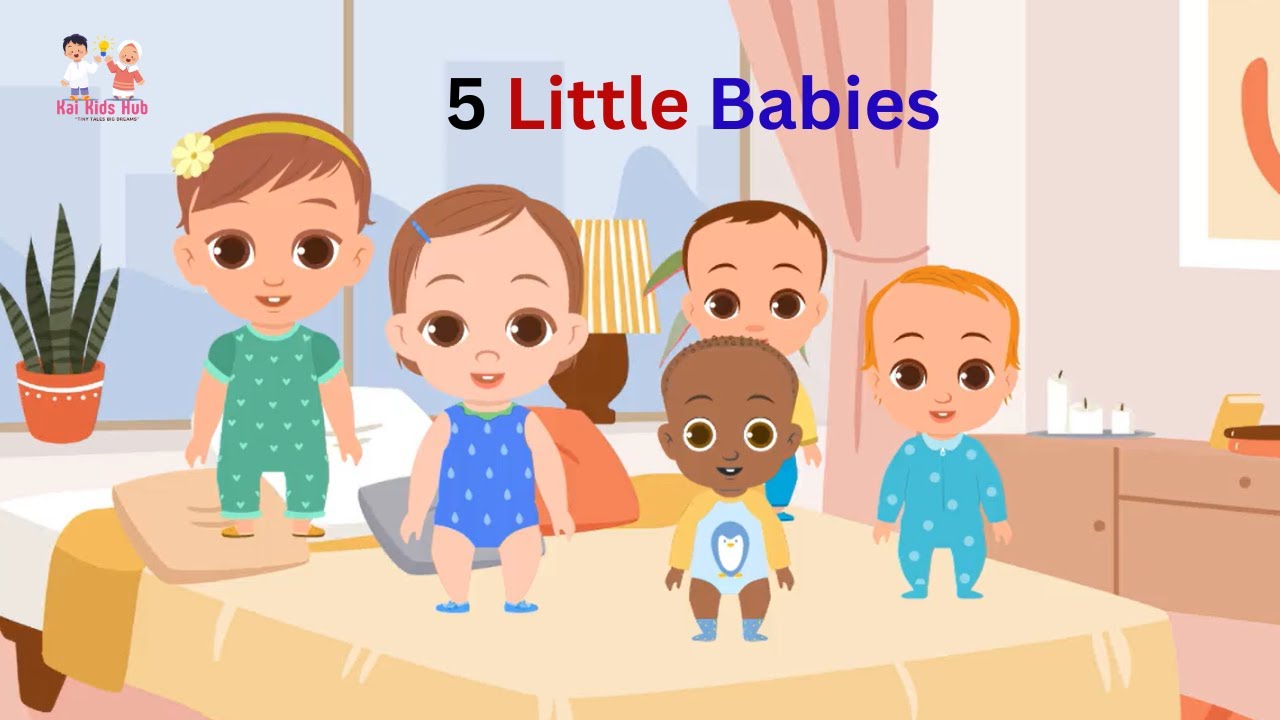 "5 Little Babies Nursery Rhyme" - YouTube