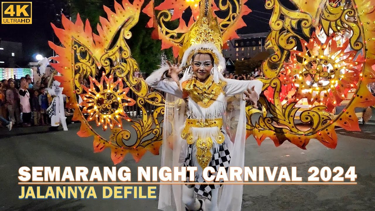[Full] DEFILE SEMARANG NIGHT CARNIVAL 2024 dari depan Balai Kota Jalan ...