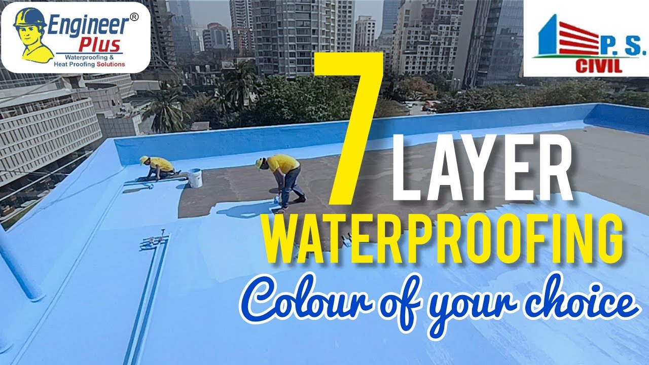 7 Layer Waterproofing with Color of your choice || EngineerPlus || P.S ...