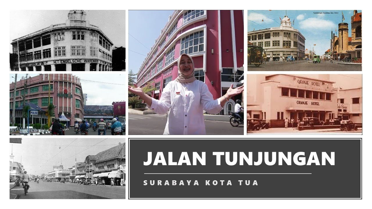 LEGENDA JALAN TUNJUNGAN SURABAYA (SURABAYA HERITAGE CITY The Series 1 ...