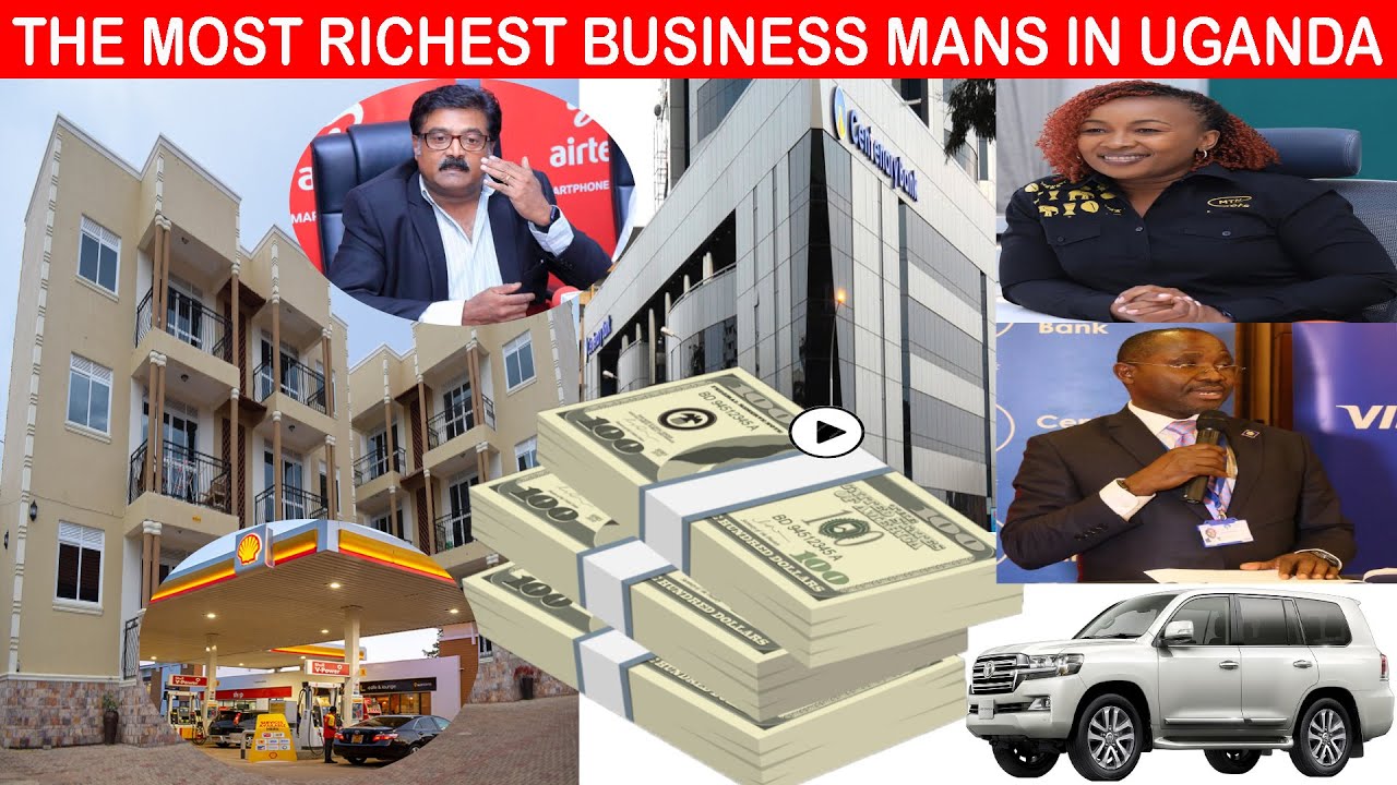THE MOST RICHEST BUSINESS MENS IN UGANDA. - YouTube