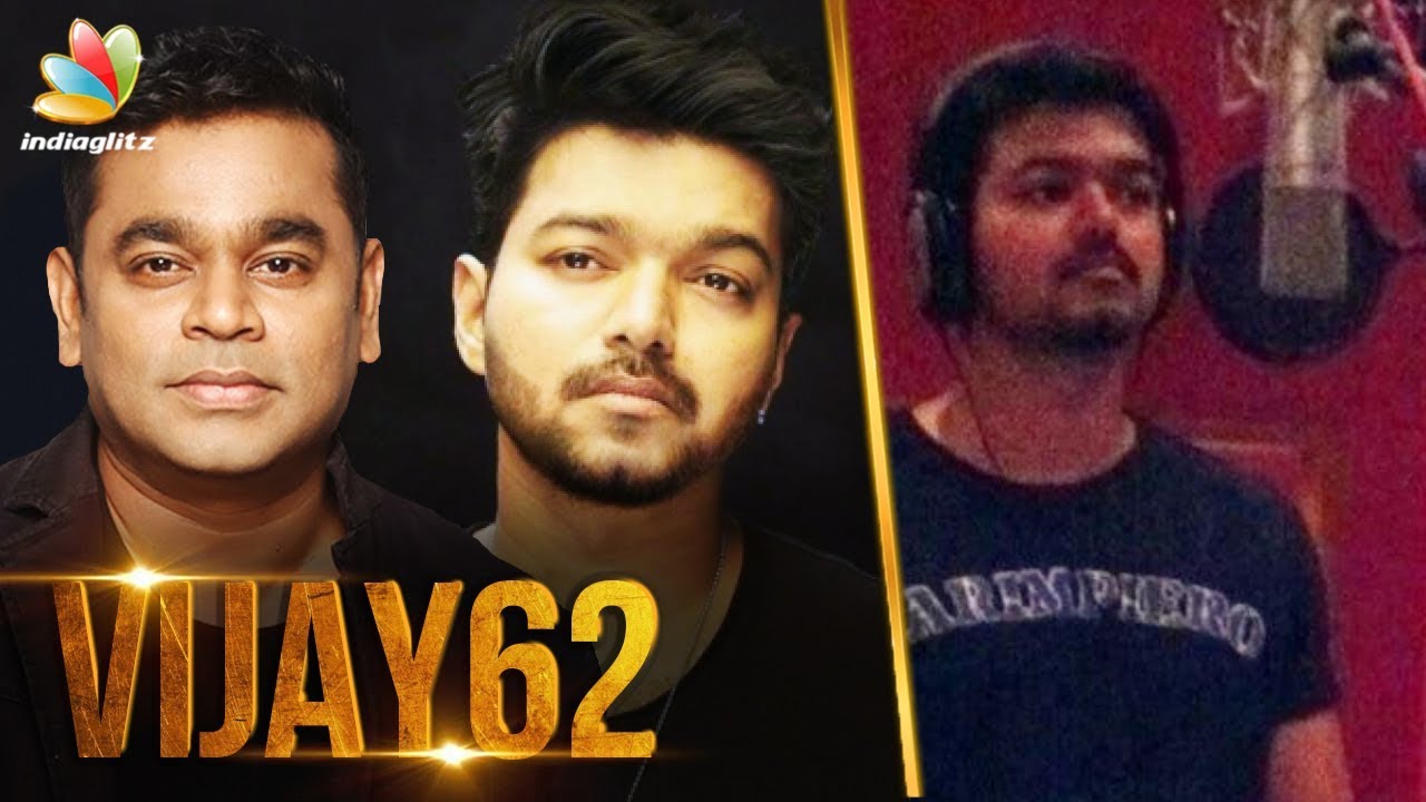 Thalapathy's first song for AR Rahman | Vijay 62 Movie | Latest Tamil ...