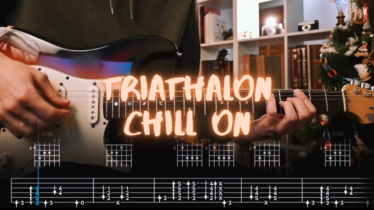 Chill Out Triathalon Сover / Guitar Tab / Lesson / Tutorial - YouTube
