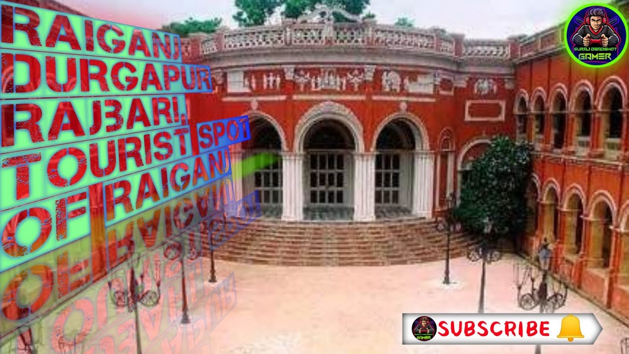 RAIGANJ DURGAPUR RAJBARI // RAIGANJ TOUREST SPOT - YouTube