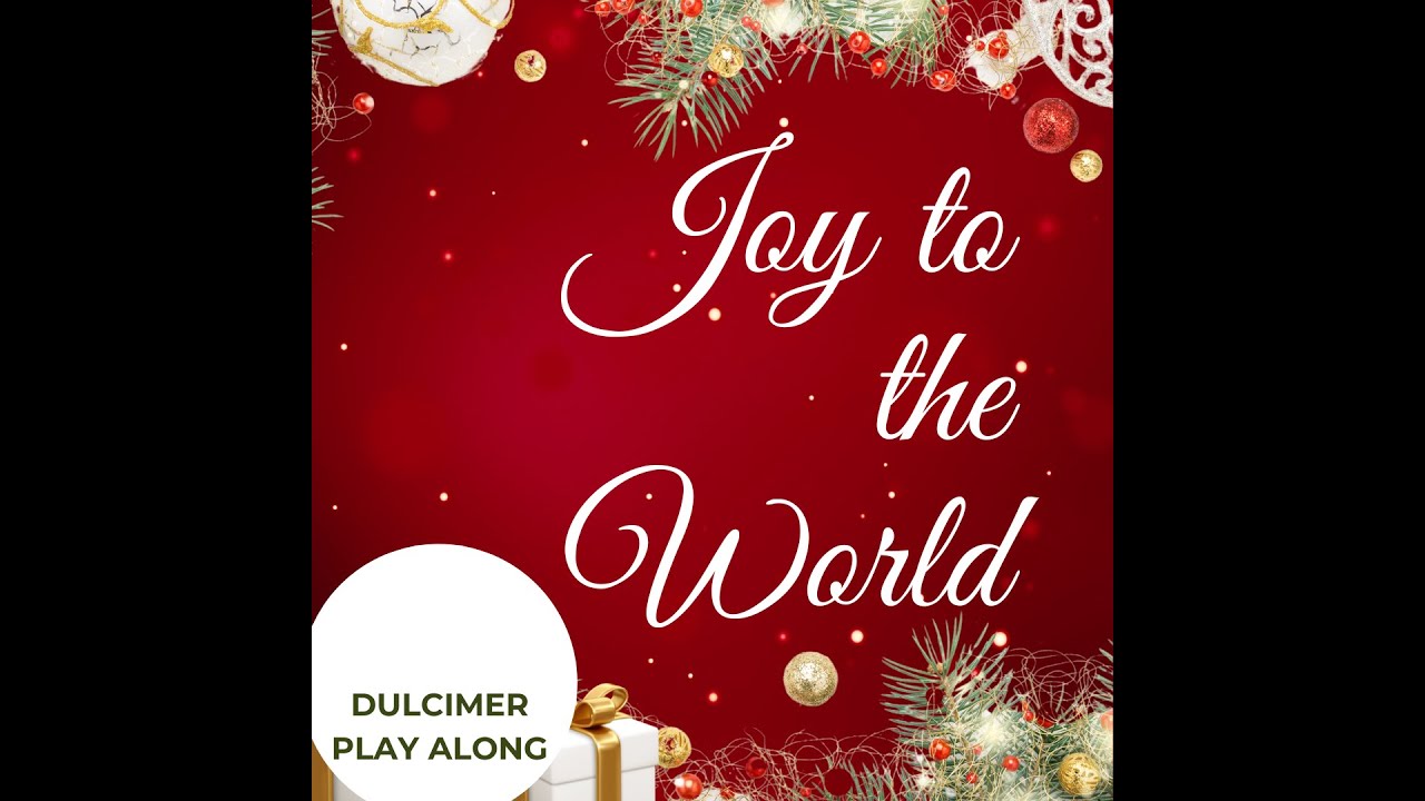 Joy to the World Dulcimer Play Along - YouTube