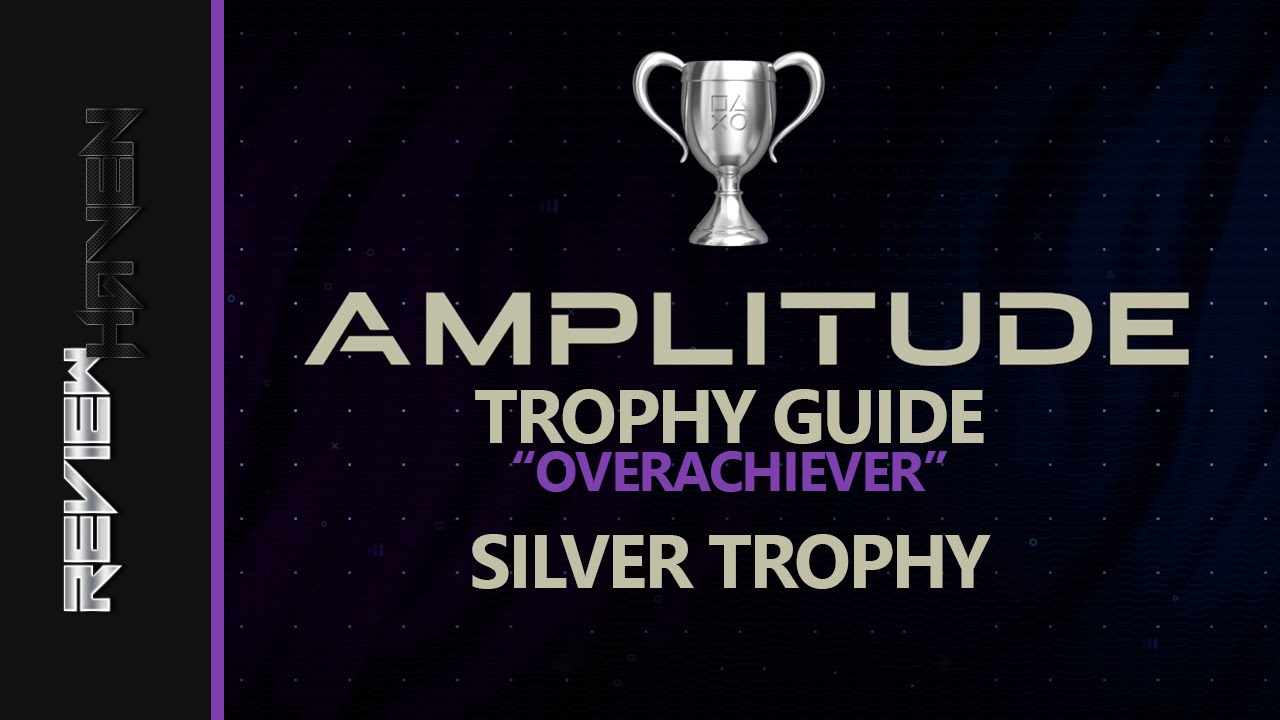 PSNP Amplitude Trophy Guide // Overachiever [Silver Trophy] - YouTube