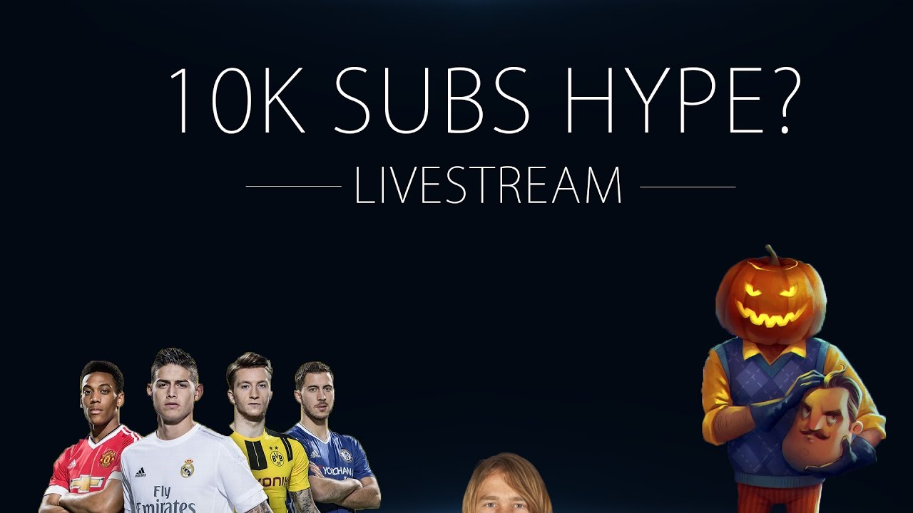 10K SUBS HYPE? | LIVESTREAM - YouTube