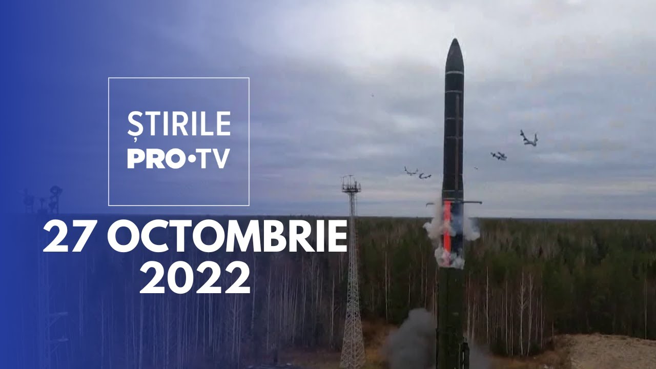 Știrile PRO TV - 27 octombrie 2022 - YouTube