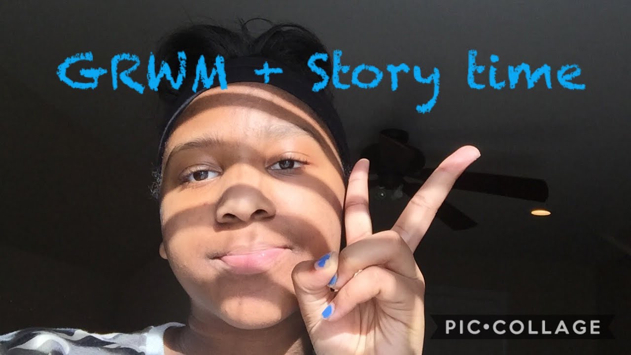 GRWM + STORYTIME - YouTube