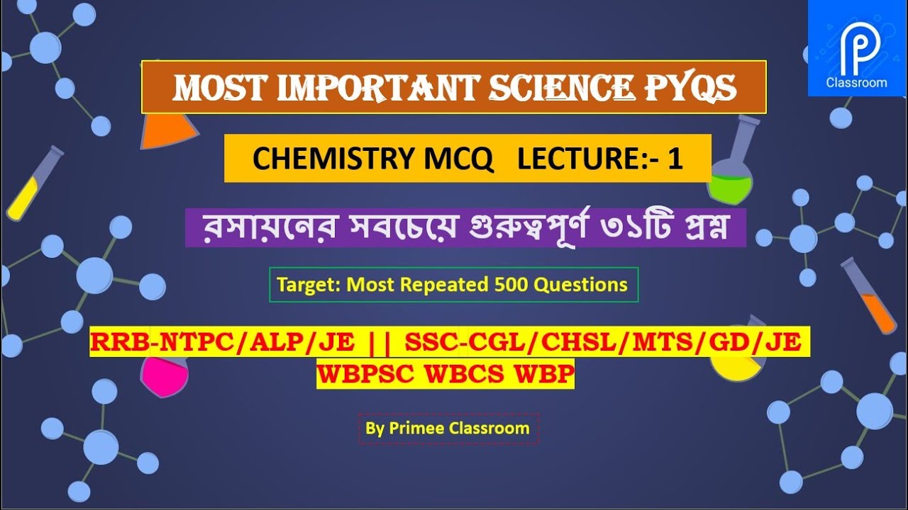 General Science: Chemistry PYQ Lecture-1| Most Important Science Question for RRB NTPC JE WBCS ...