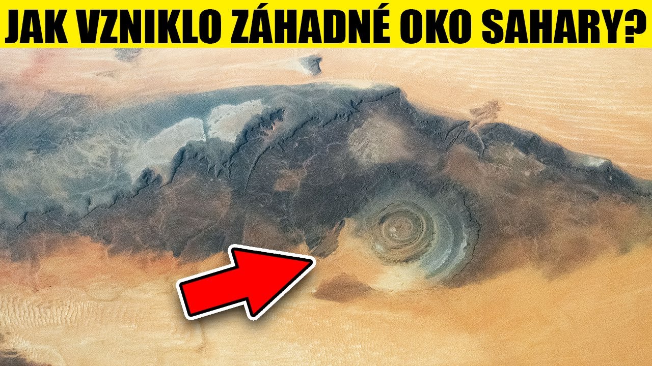 JAK VZNIKLO ZÁHADNÉ OKO SAHARY? - YouTube