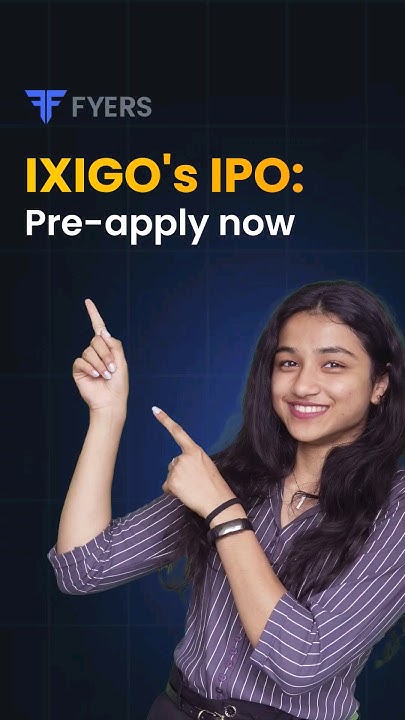 Pre apply IXIGO IPO now! https://ipo.fyers.in/details?id=319 - YouTube