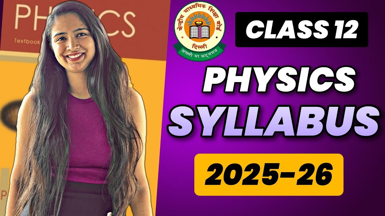 Physics Class 12 CBSE 2025-26 Latest Reduced Syllabus | Class 12 ...