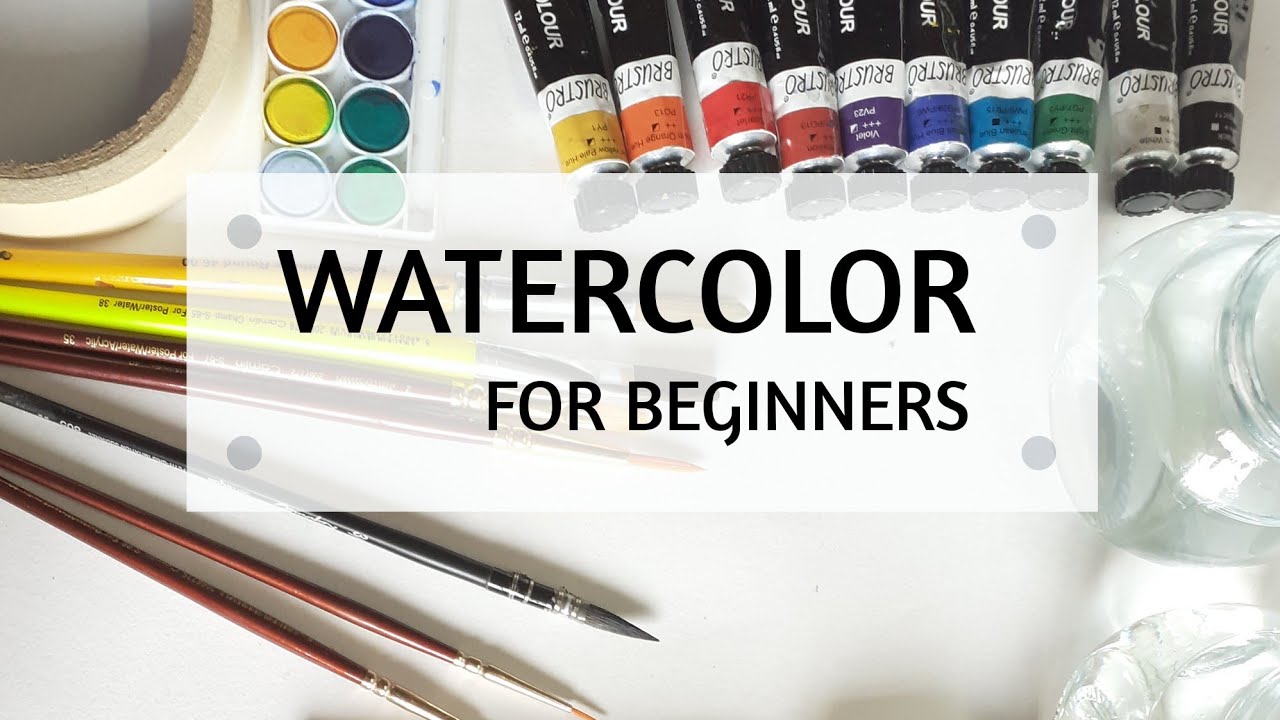 Watercolor guide for beginners - art supplies for beginners ...