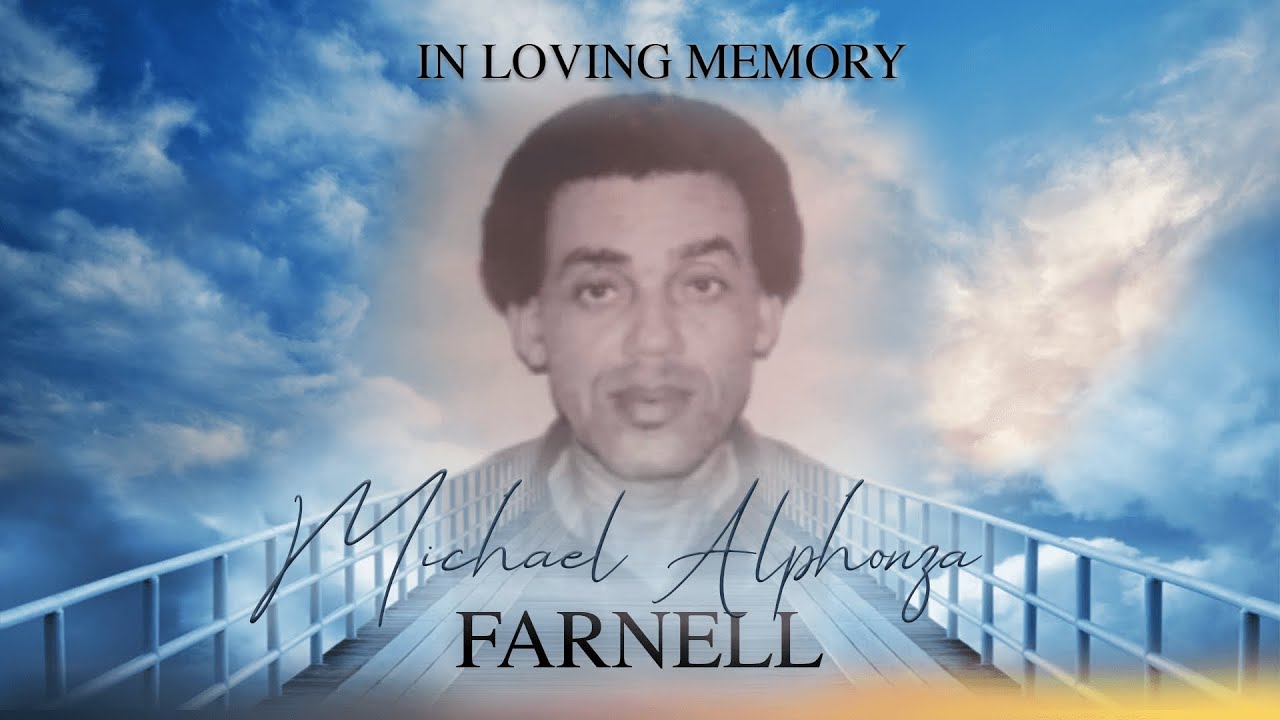Celebrating the Life of Michael Alphonza Farnell - YouTube