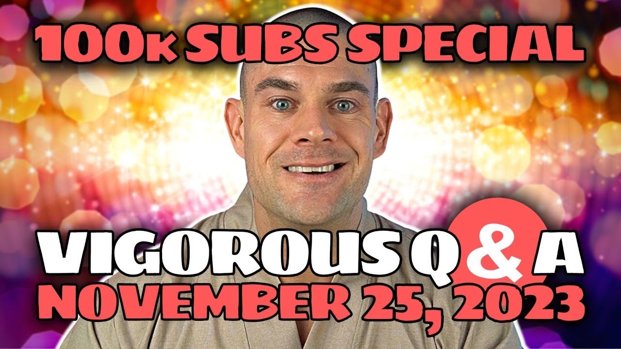 Vigorous Q&A | 100k SUBSCRIBERS SPECIAL!!! How To Stay Motivated While ...