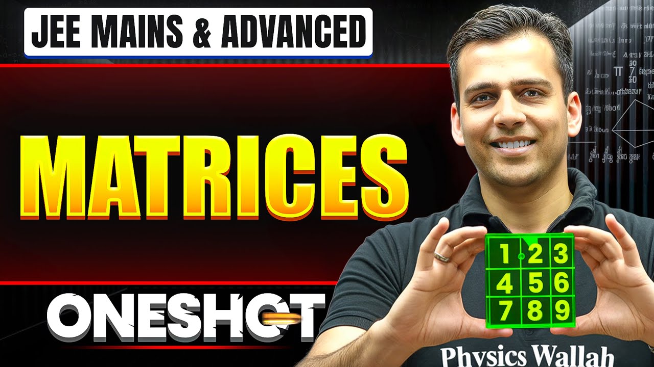 MATRICES in One Shot: All Concepts & PYQs Covered | JEE Main & Advanced - YouTube