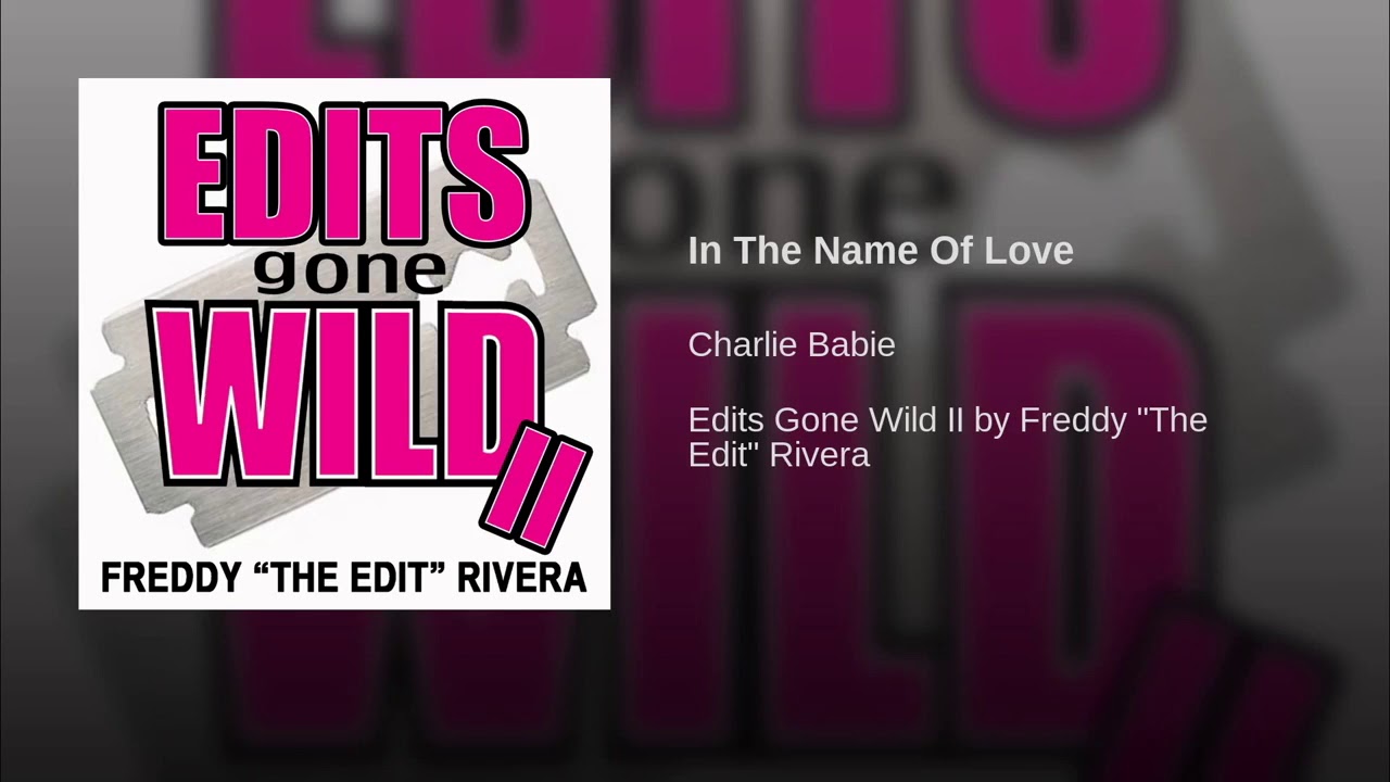 Charlie Babie - In The Name Of Love - YouTube