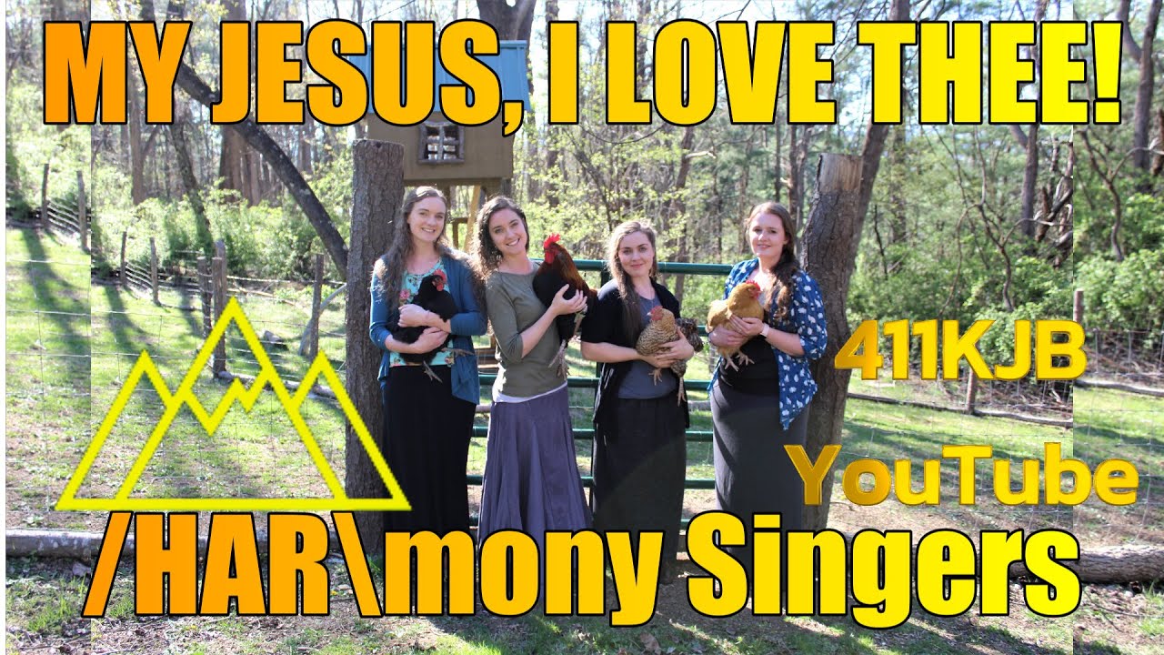 My Jesus, I Love Thee! by the /HAR\mony Hartinger Singers (Worship Hymn ...