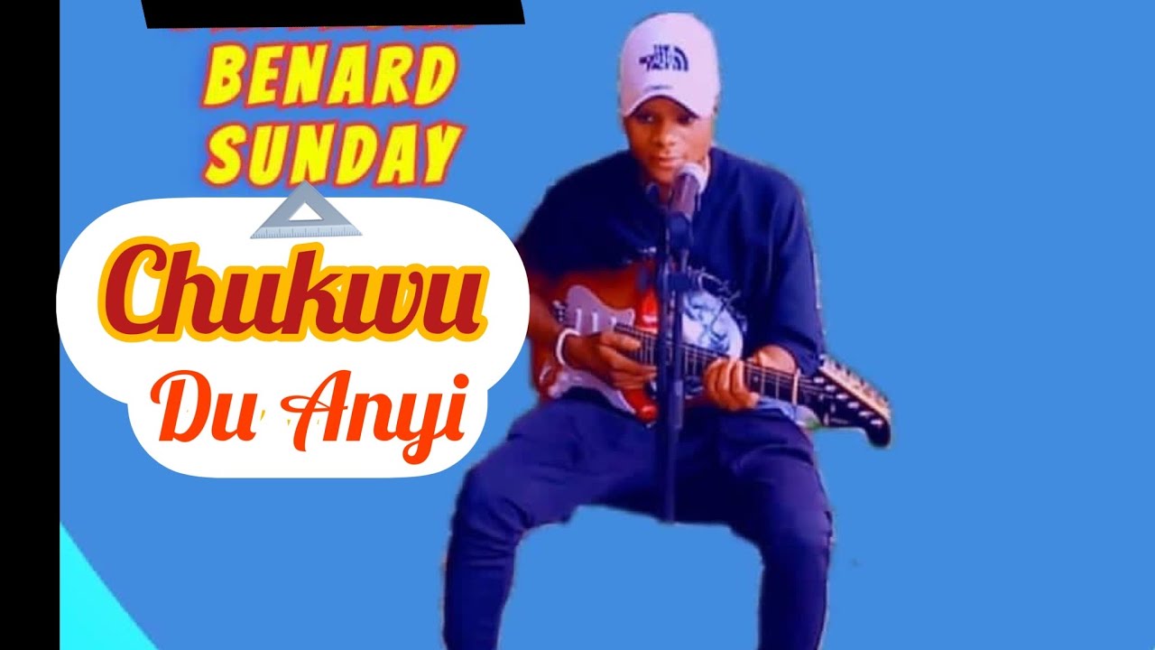 Bernard Sunday - Chukwu Du Anyi 01 - YouTube