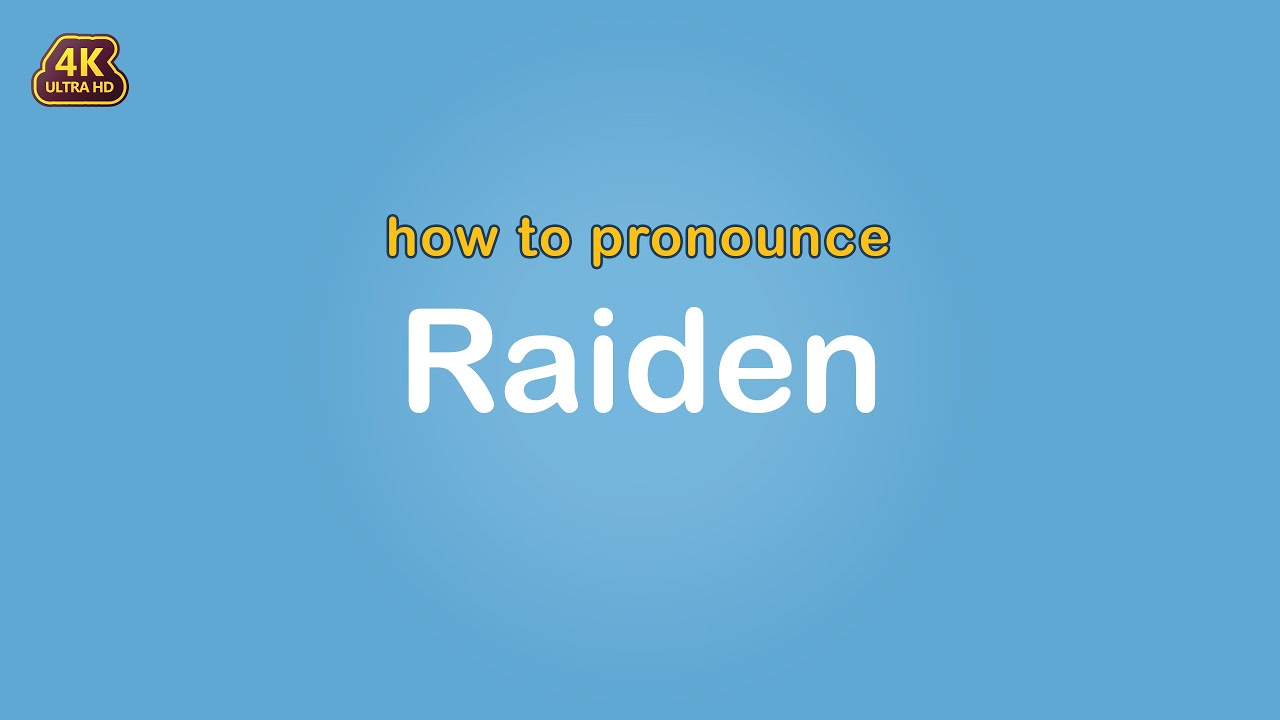 how to pronounce Raiden 【Name】 - YouTube