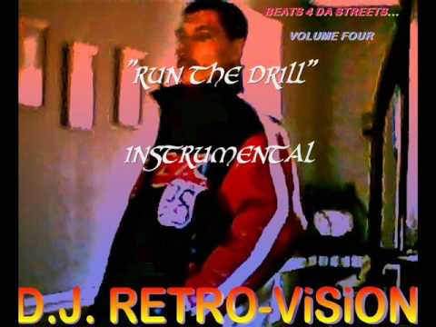 DJ RETROVISION 2010 RUN THE DRILL - YouTube