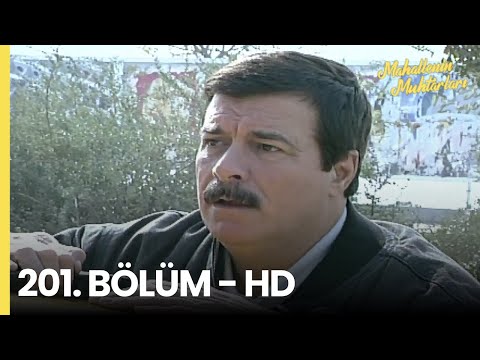 Mahallenin Muhtarları 201. Bölüm - HD