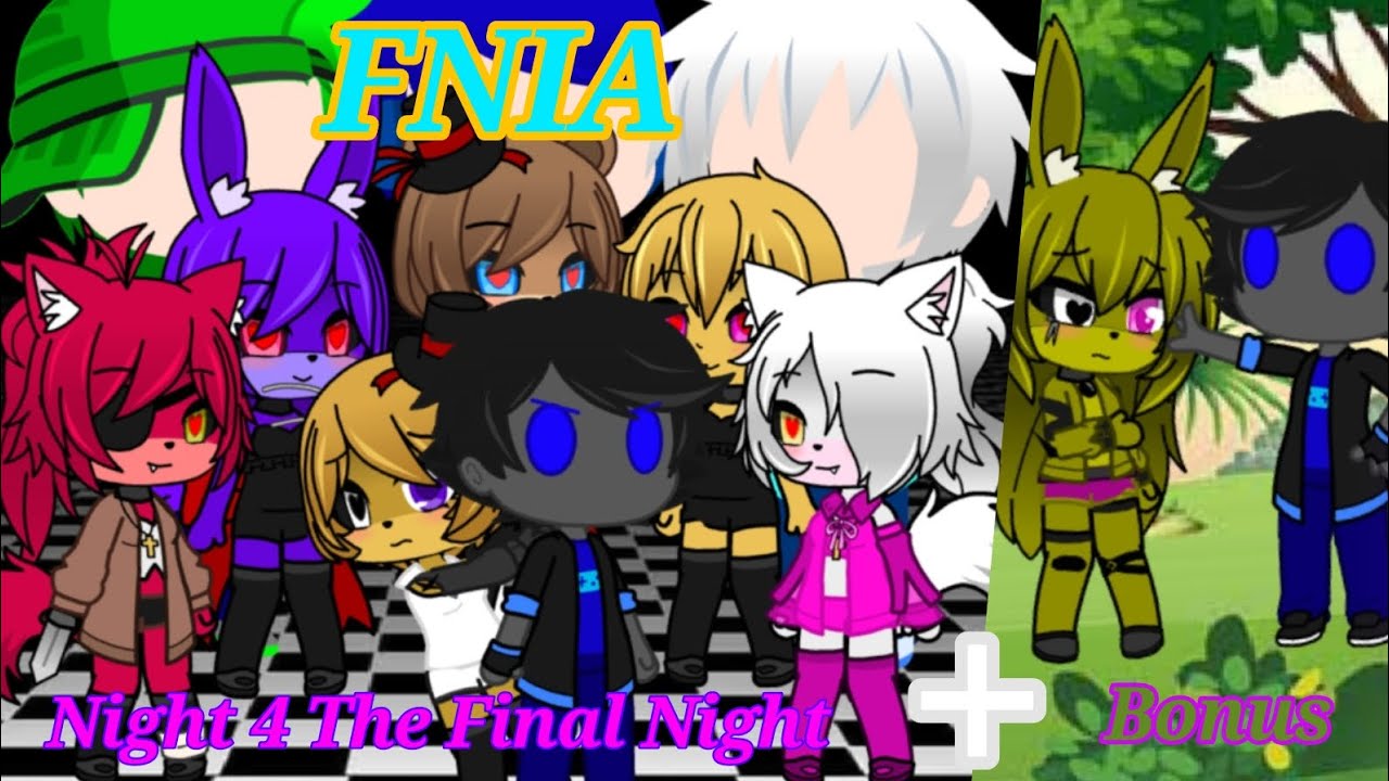Me alone in Fnia on Night 4 (Final Night) + Bonus Scenes | Gacha Club ...