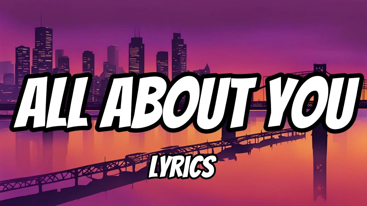 All About You (Lyrics) - YouTube