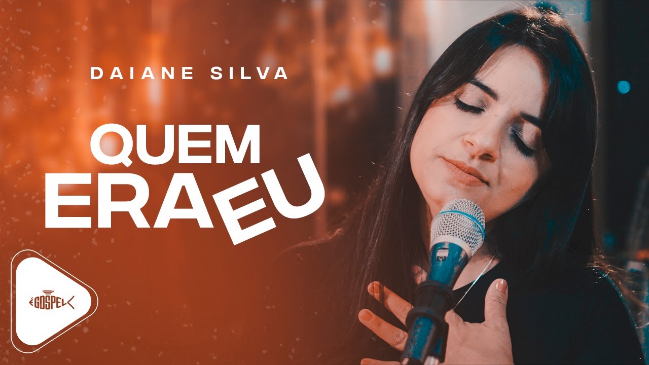 Daiane Silva - Quem Era Eu | Clipe Oficial - YouTube