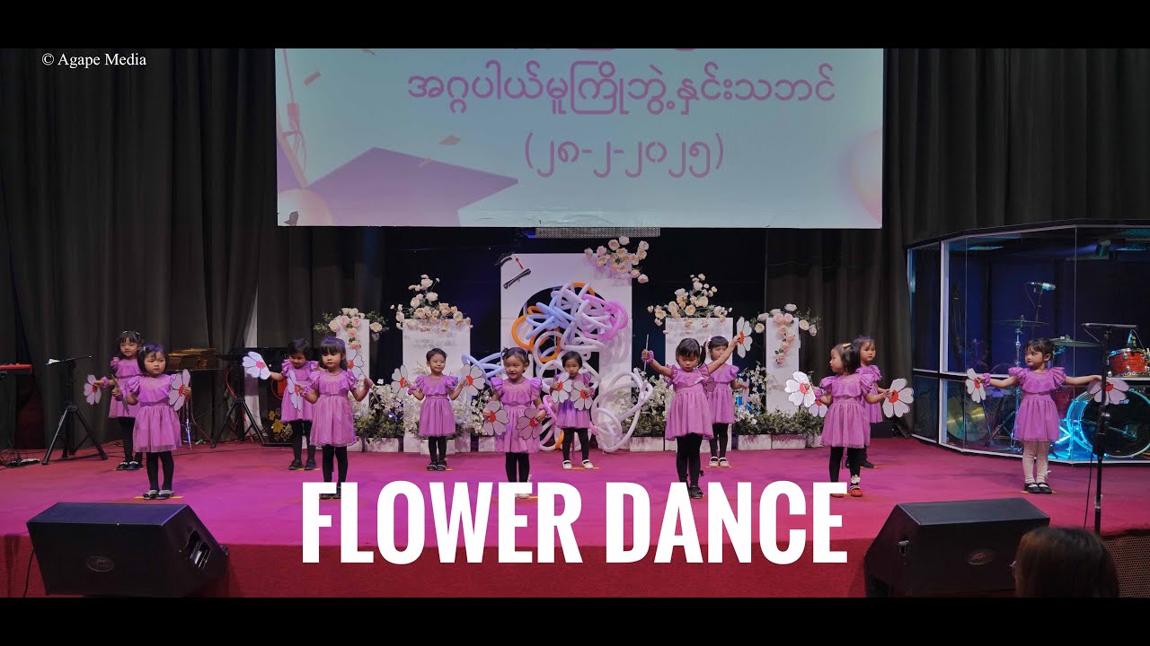 Flower Dance By PreSchool Kids / Agape Media / Agape Church Kalaymyo ...