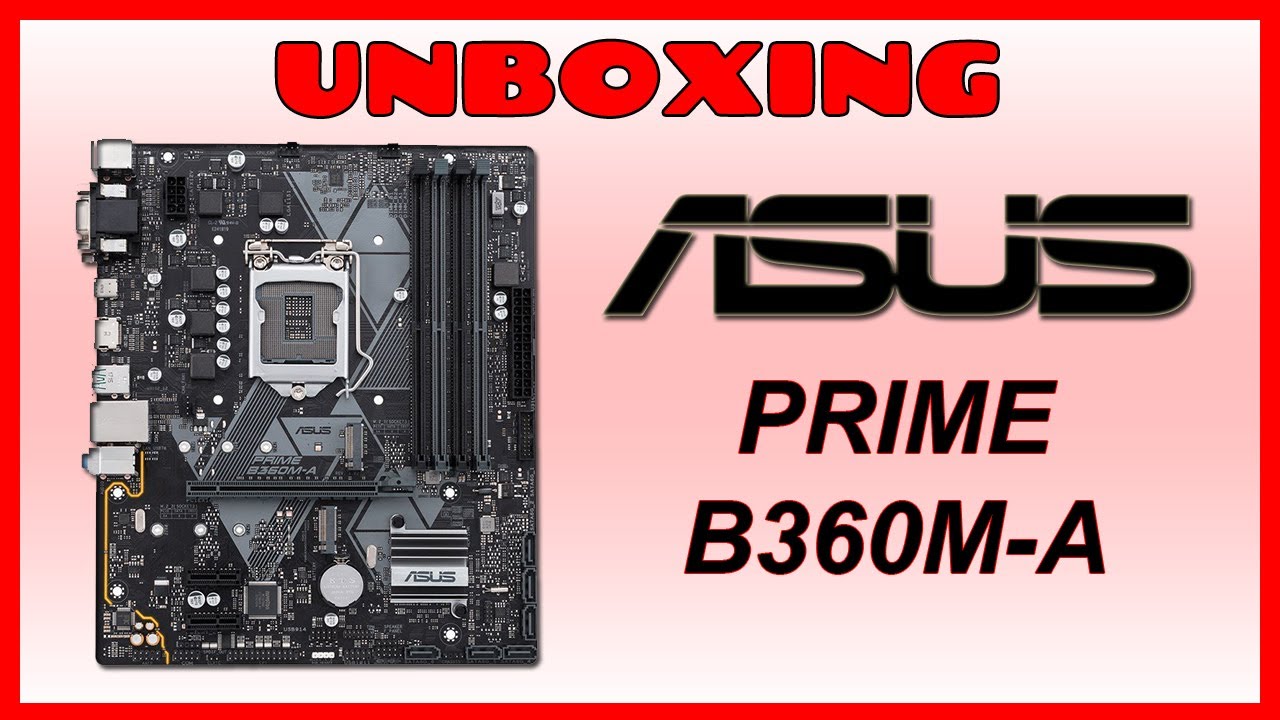 Placa Base Asus PRIME B360M-A para INTEL CORE - YouTube