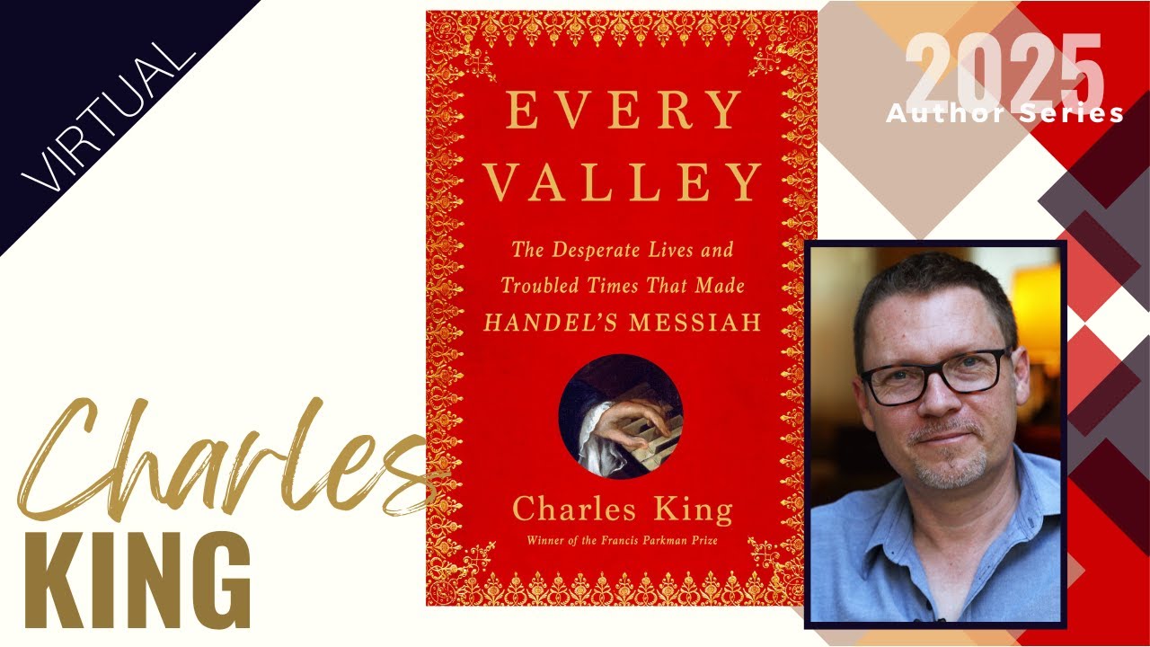 Author Series | Charles King | Every Valley - YouTube