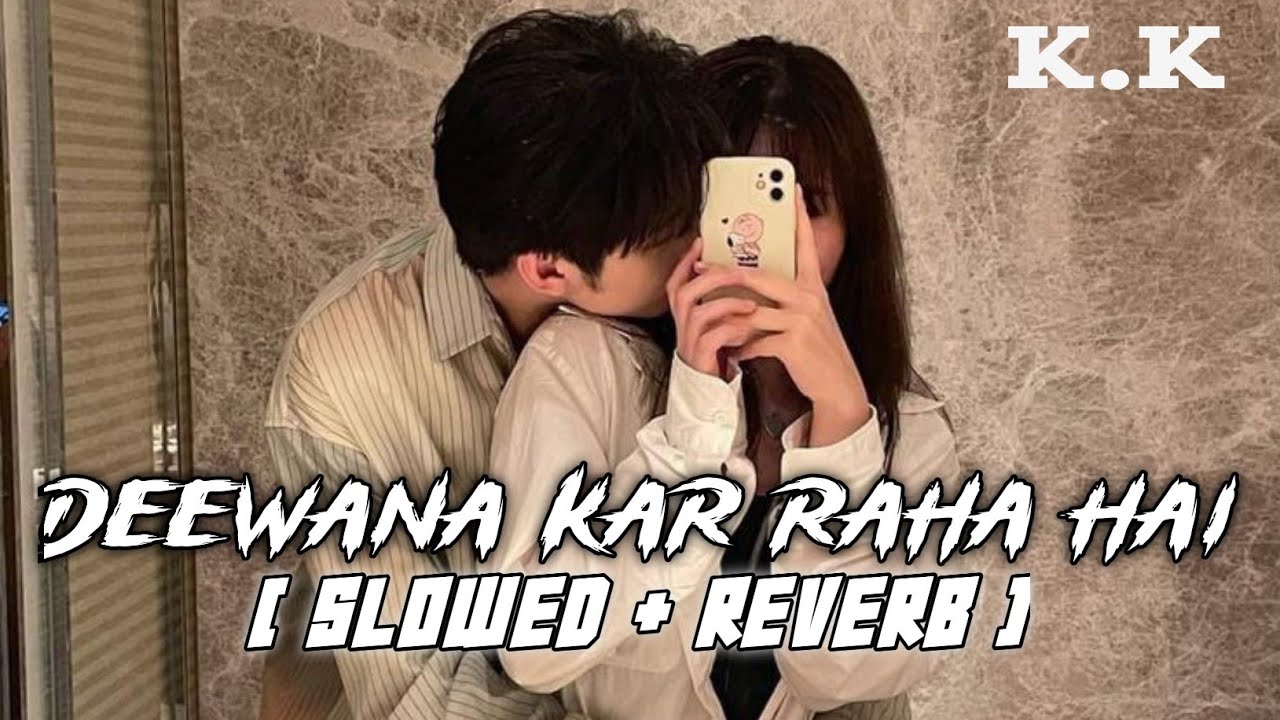Deewana Kar Raha Hai | Slowed + Reverb | Javed Ali | Raaz 3 | - YouTube