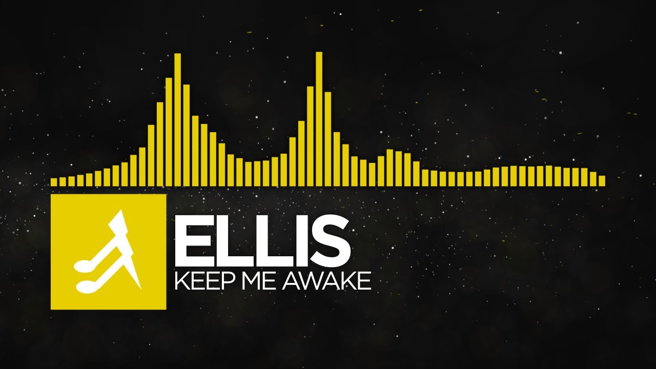[Electro Pop] - Ellis - Keep Me Awake - YouTube