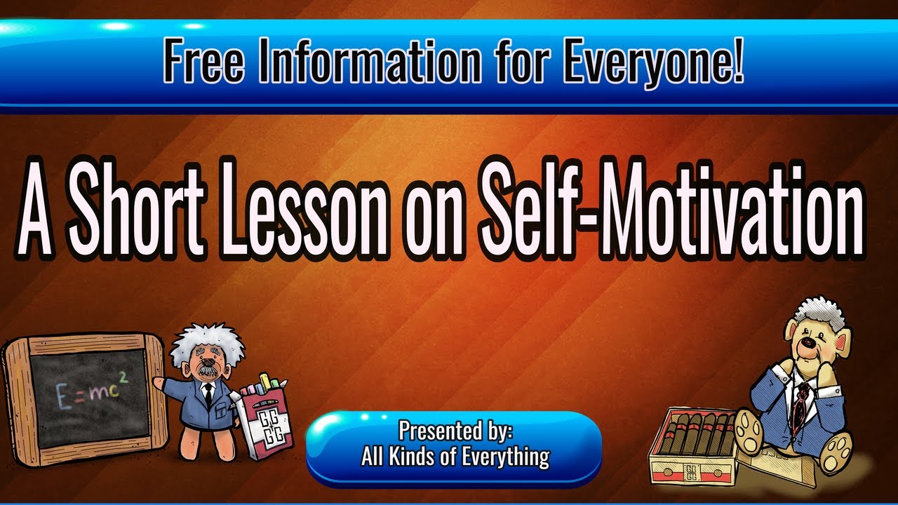 A Short And Free Lesson on Self Motivation - YouTube