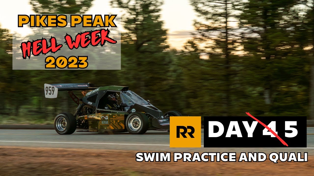Pikes Peak 2023 | | Hell Week, Day 3,4,5 | Swim Practice and Quali ...