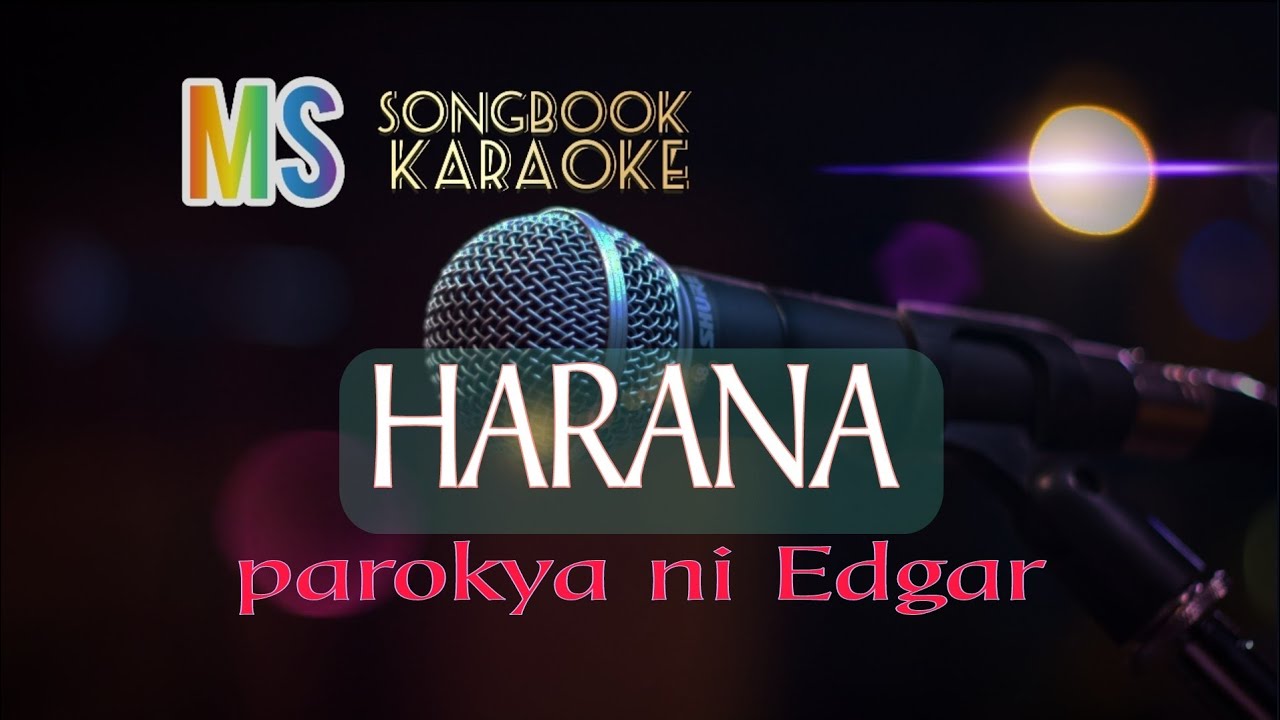 HARANA - PAROKYA NI EDGAR KARAOKE - YouTube