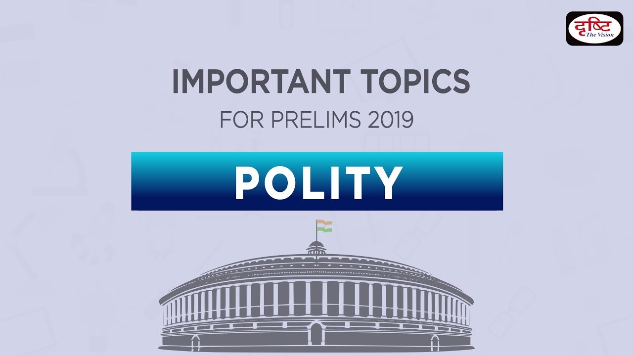 Important Topics For UPSC Prelims 2019 Polity YouTube important-topics-for-upsc-prelims-2019-polity-youtube