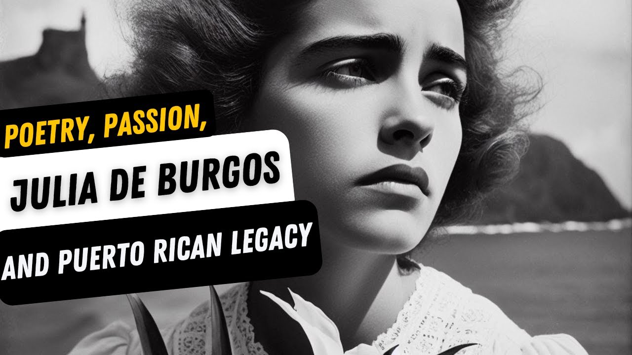 "Julia de Burgos García: Poetry, Passion, and Puerto Rican Legacy ...