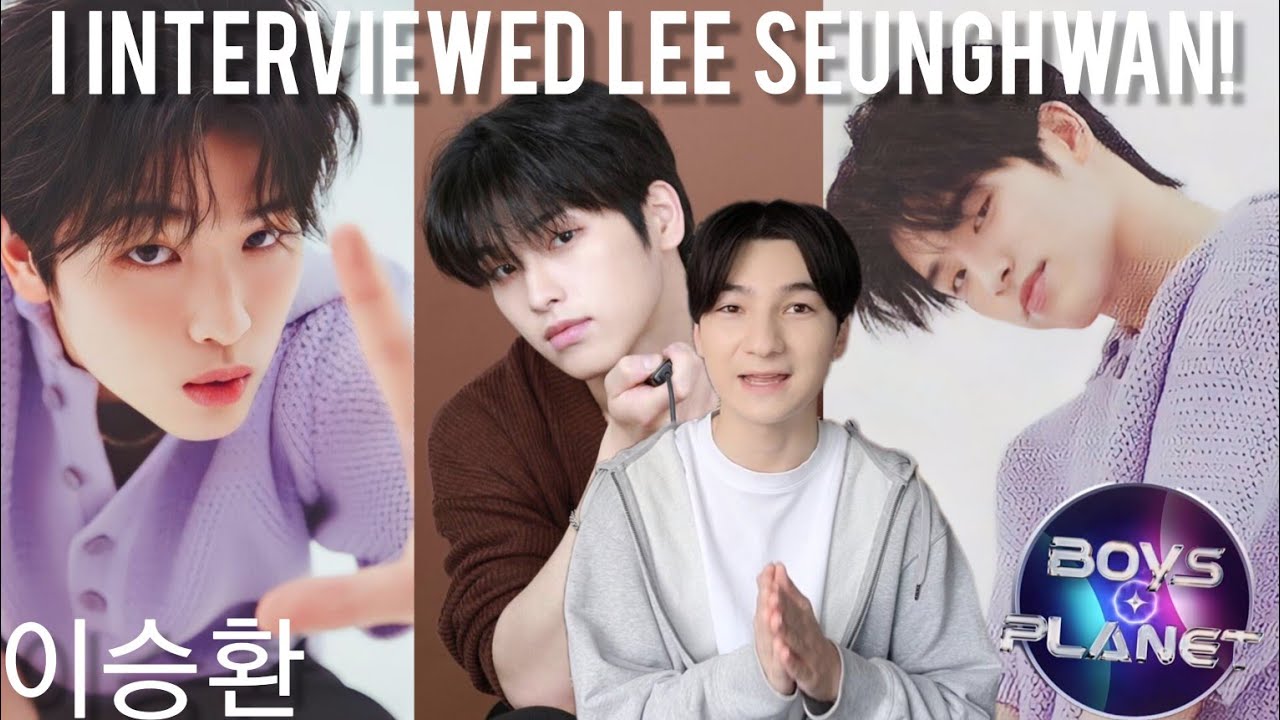 I Interviewed Lee Seunghwan(이승환) from BOYS PLANET! Feat. ‎@im_lee ...