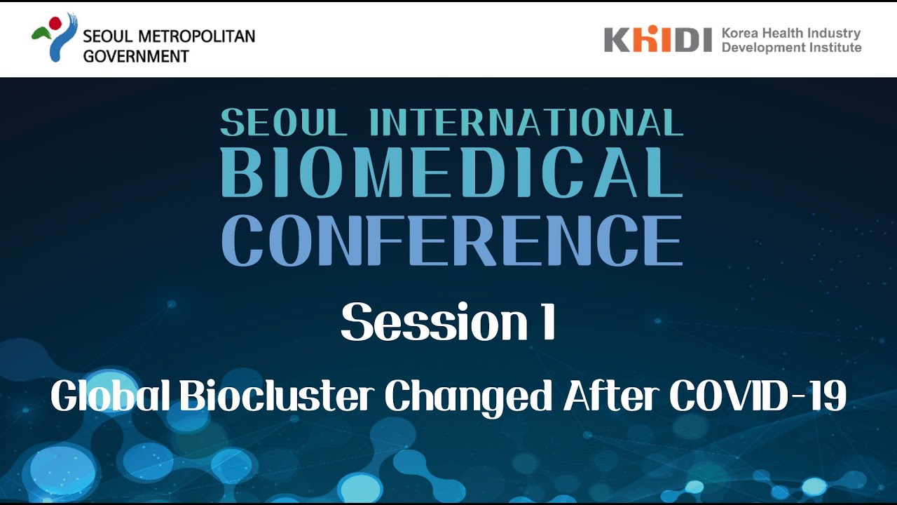 Seoul International Biomedical Conference 2022 [Session 1] - YouTube