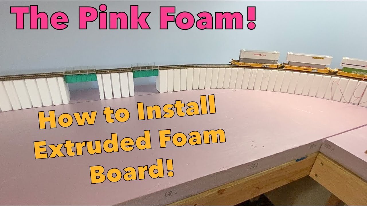 Model Railroad Scenery from Start to Finish: Installing Extruded Foam ...