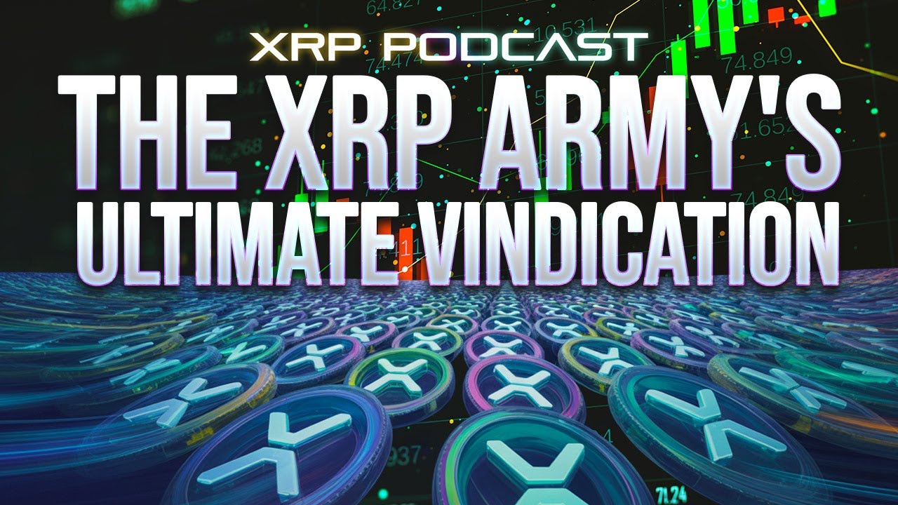 XRP Army Vindication - A New Era Begins - YouTube